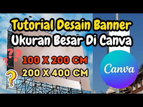 Tutorial Desain Banner Ukuran Besar di Canva