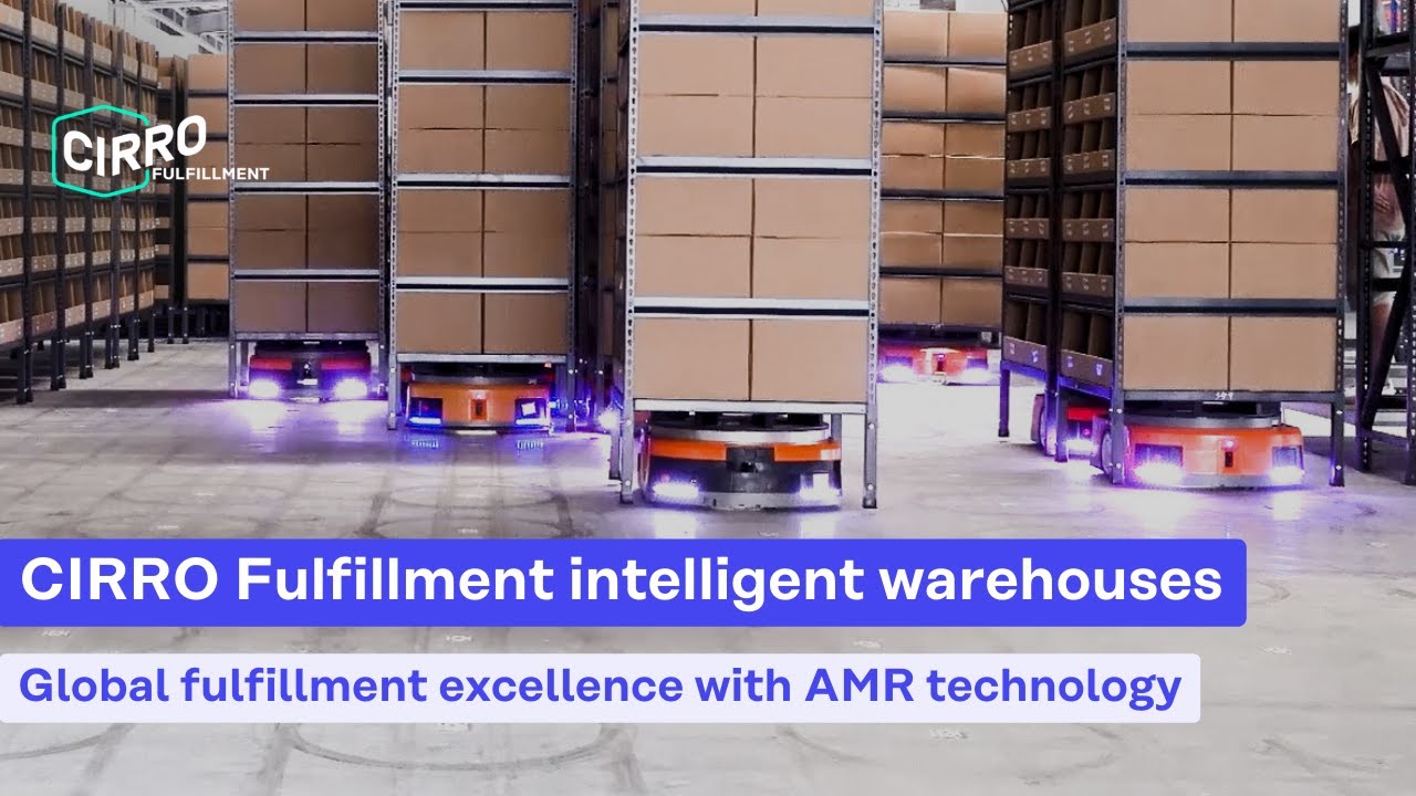 CIRRO Fulfillment | Global fulfillment excellence with AMR technology