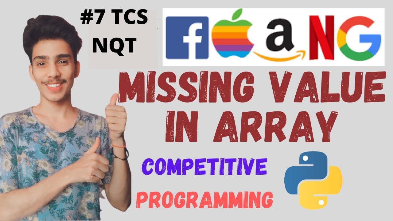 #7 Missing Value in Array: TCS NQT-2021 Coding Questions in Python | Placement  Preparation