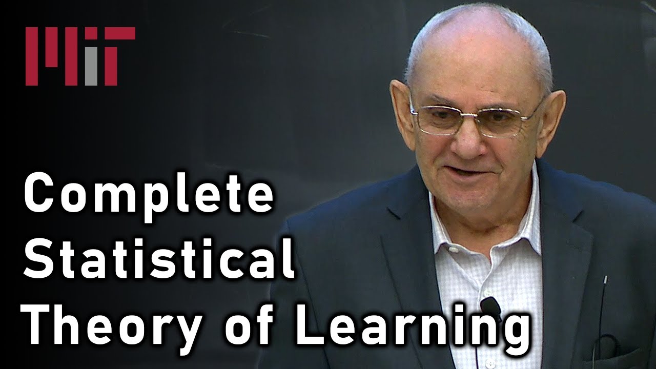 Complete Statistical Theory of Learning (Vladimir Vapnik) | MIT Deep Learning Series