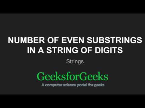 Learn Number of even substrings in a string of digits | GeeksforGeeks - Mind Luster