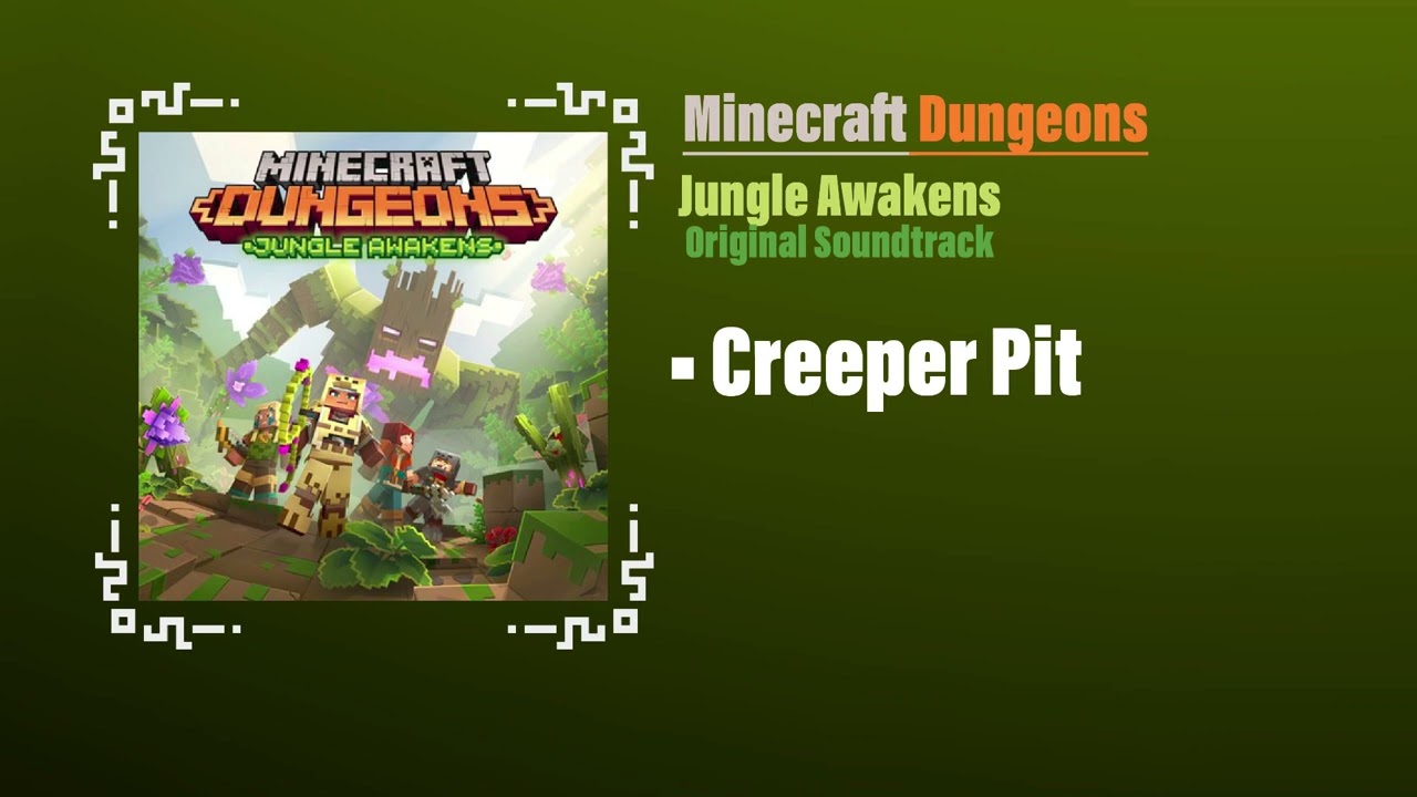 Creeper Pit - Minecraft Dungeons OST | Jungle Awakens
