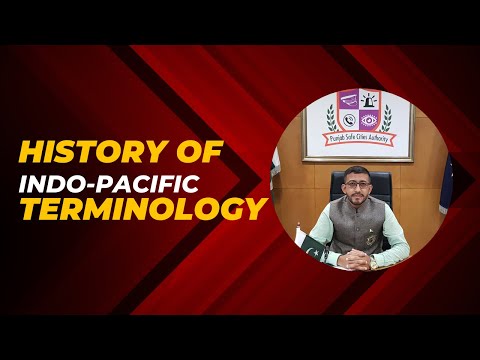 History of Indo Pacific Terminology I Indo Pacific Region I US China Rivalry in URDU/HINDI sohailcss