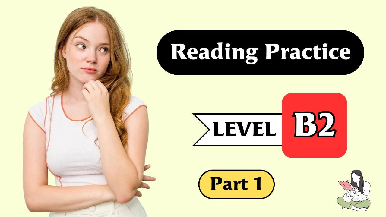 B2 Reading Practice | Part 1 | English Reading Test
