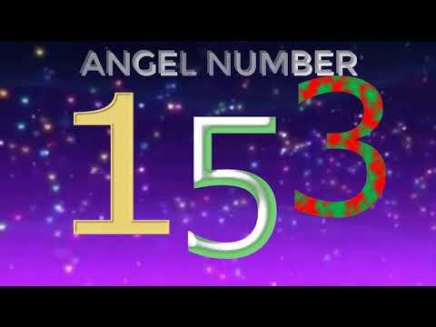 angel number 153 | The meaning of angel number 153
