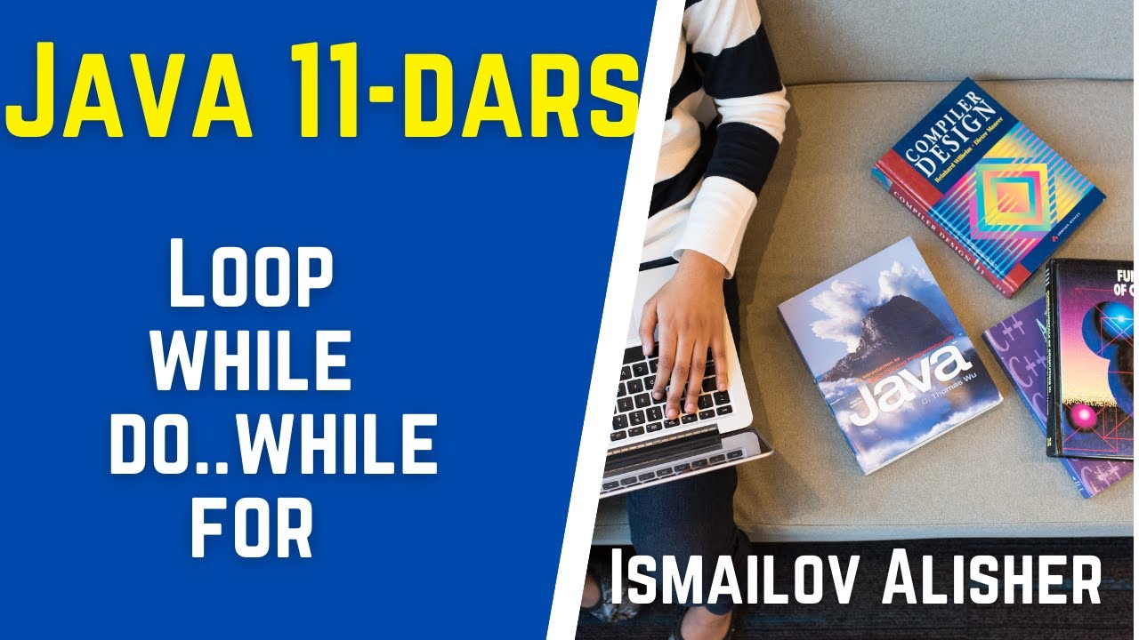 Java Dasturlash 11-online dars (loop, Sikl)