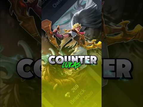 THIS IS HOW YOU CAN COUNTER HERO LUKAS #mobilelegends #mlbb