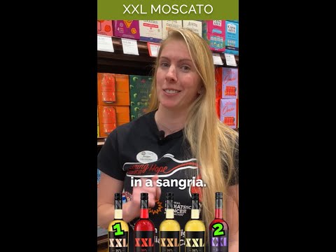Must Try Wine: XXL Moscato New Flavors ๐ท
