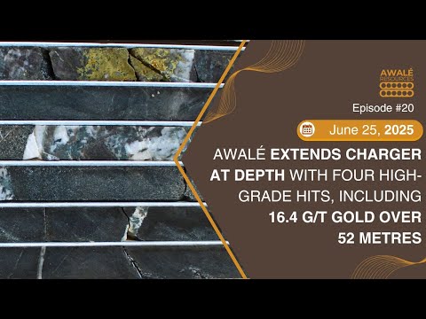 Awalé Extends Charger at Depth with Four High-Grade Hits, Including 16.4 g/t Gold Over 52 Metres