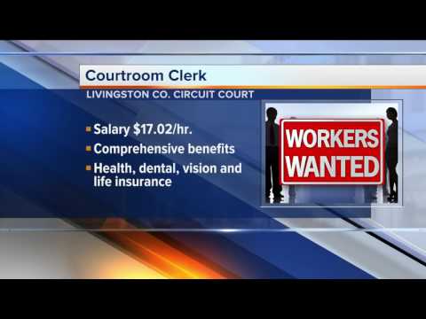 Workers Wanted: Courtroom clerk needed for Livingston County Circuit Court