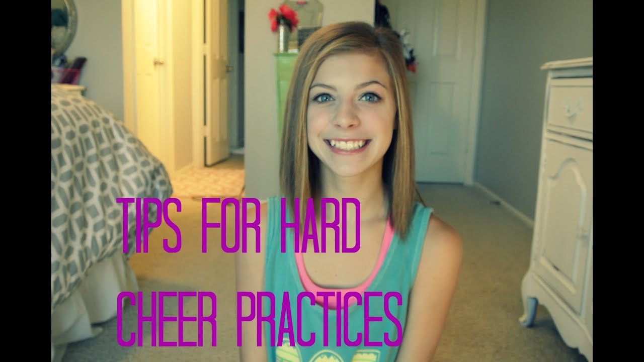 Tips for hard cheer practices