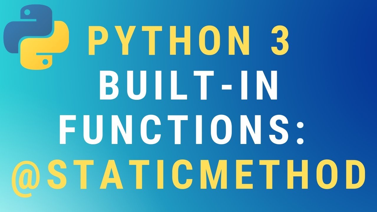 Python 3 @staticmethod decorator TUTORIAL