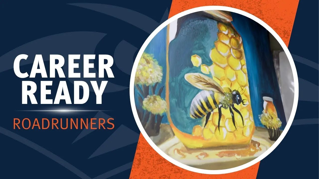 Career Ready Roadrunners: HONEY Pathway