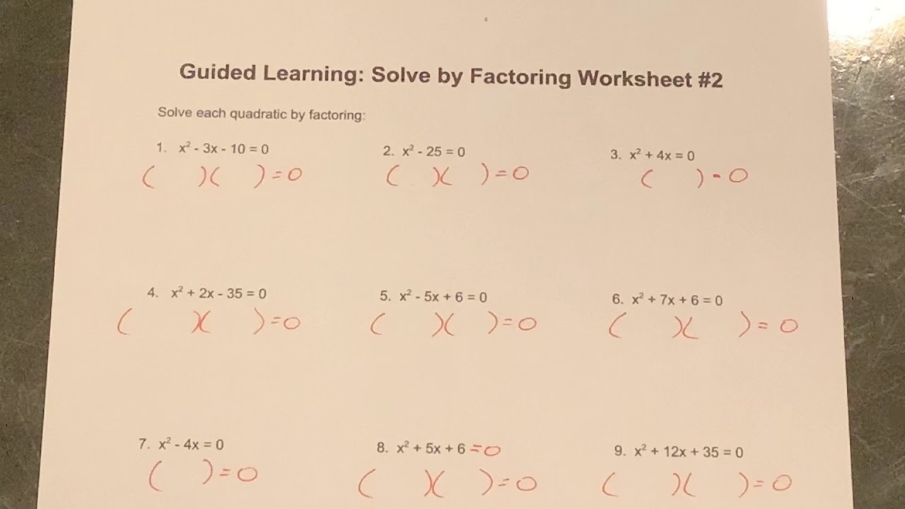 Guided Learning: Solve by Factoring Worksheet #2