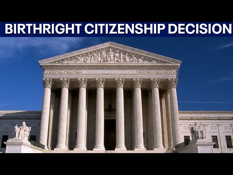 Supreme Court rules in favor of Trump Administration in Birthright citizenship case