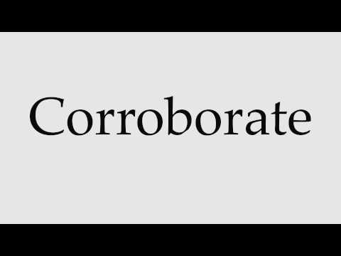 How to Pronounce Corroborate