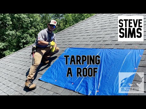 How To: Tarp a Roof