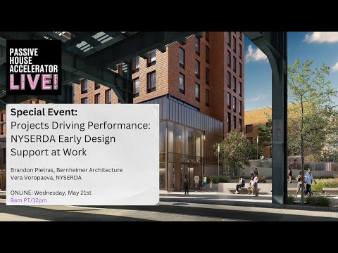 Projects Driving Performance: NYSERDA Early Design Support at Work | Special Event | PHA Live!
