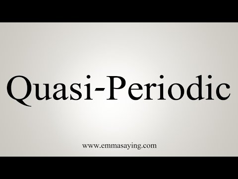 How To Say Quasi-Periodic