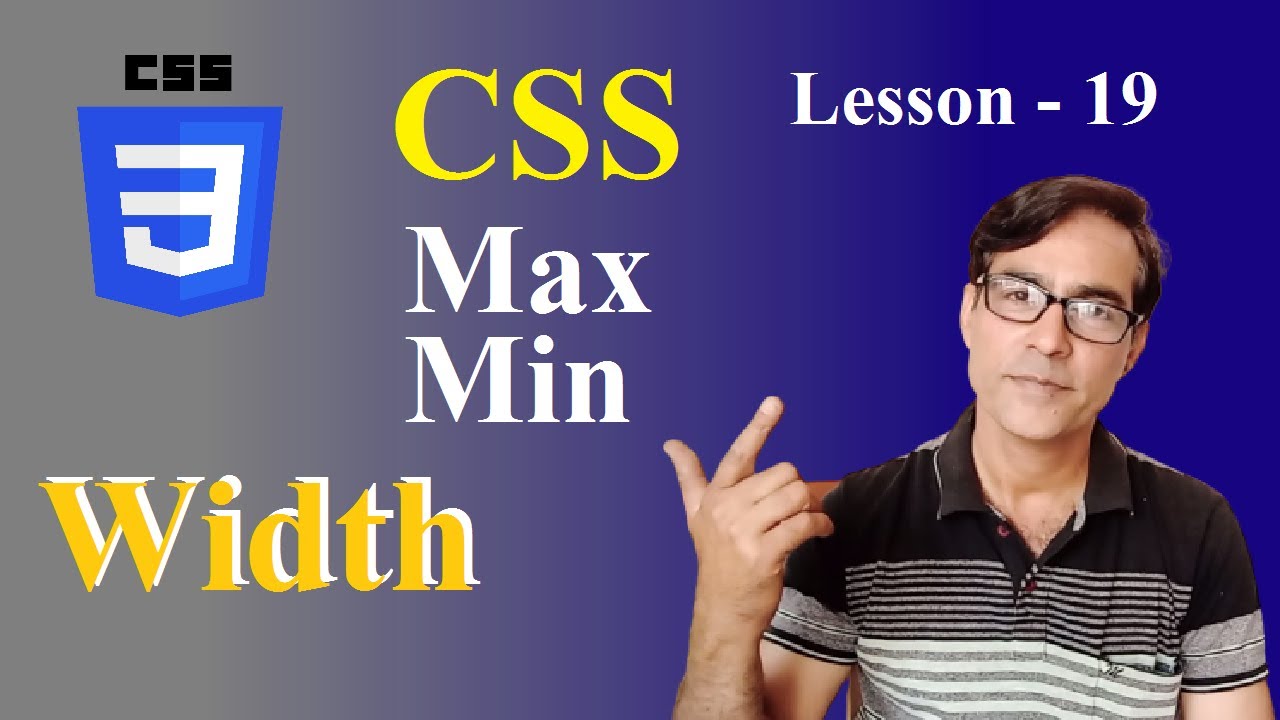 CSS Width Max and Min | CSS tutorial for beginners | CSS lesson - 19 | Max Width and Min Width