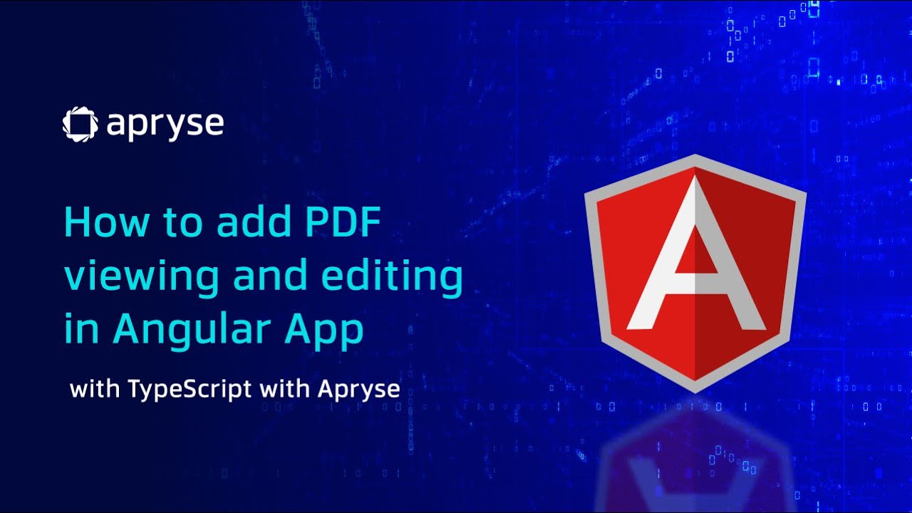 How to add PDF viewing and editing in Angular App with TypeScript with Apryse