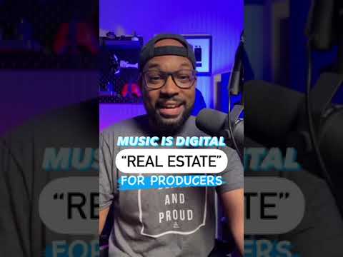Music is digital real estate for producers