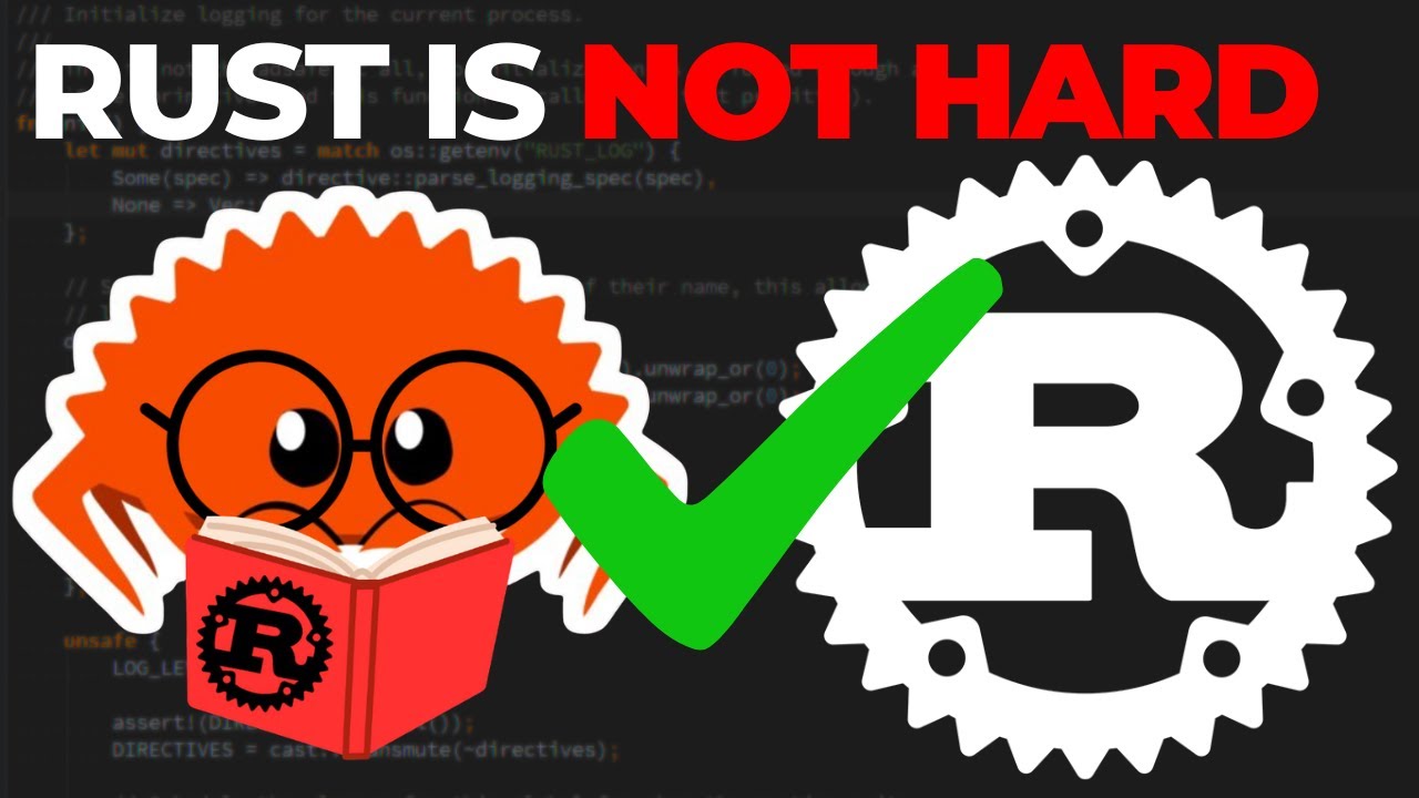The Rust Programming Language is NOT hard to learn!