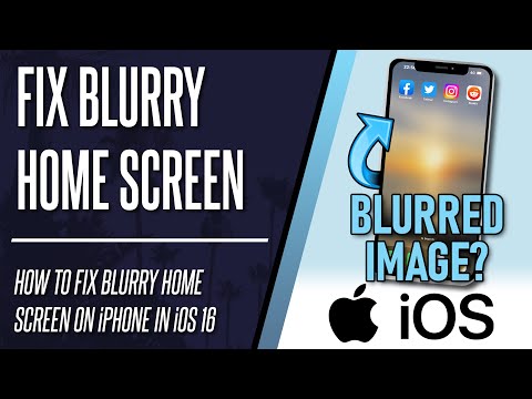 How to FIX Blurry Home Screen on iPhone (iOS 16)