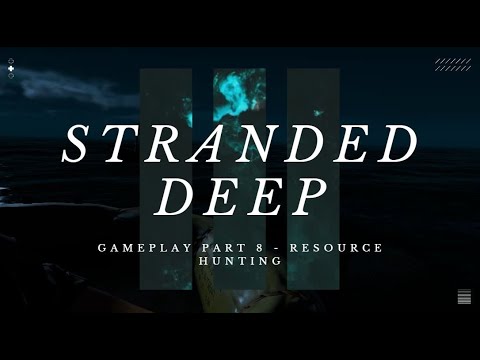 Steam Community :: Video :: Stranded Deep - Gameplay Part 8 - Resource ...