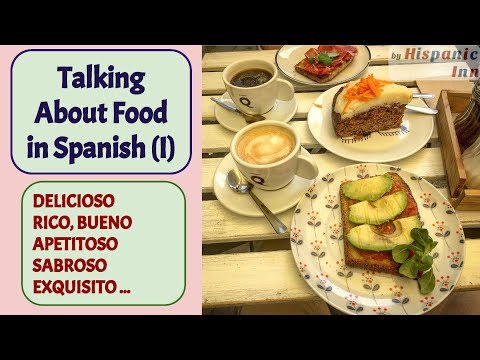 How to Compliment Food in Spanish – Hispanic Inn Learn Spanish