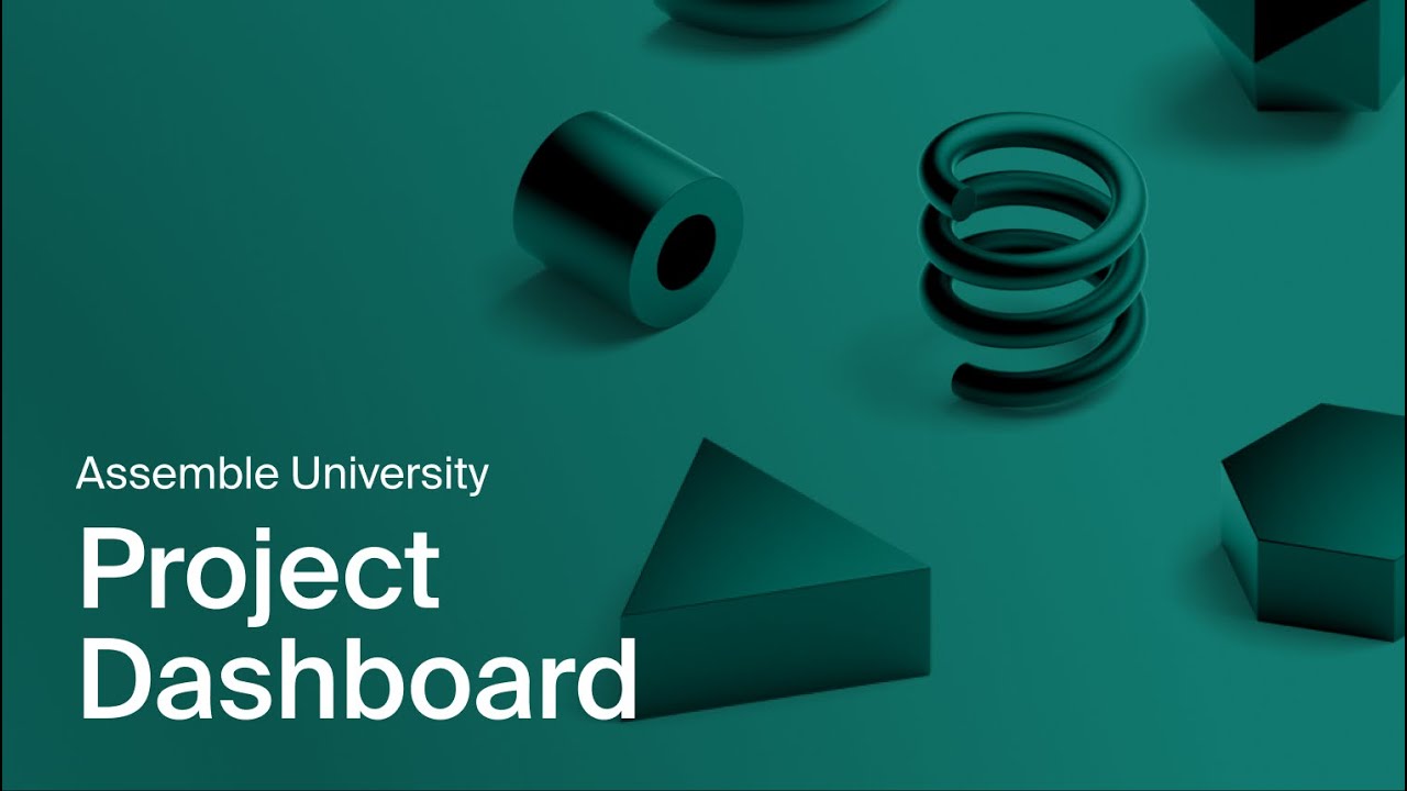 Intro to the Project Dashboard in Assemble