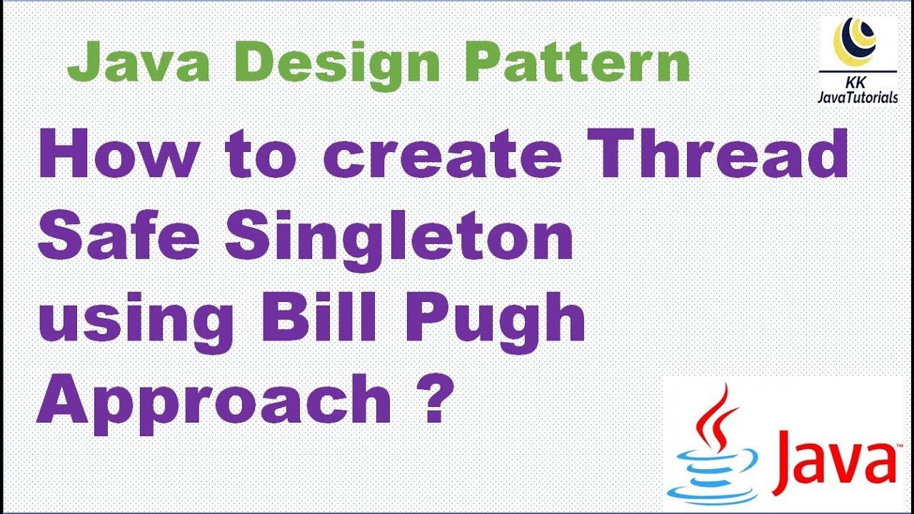 How to create Thread Safe Singleton  using Bill Pugh Approach ? || Singleton Design Pattern