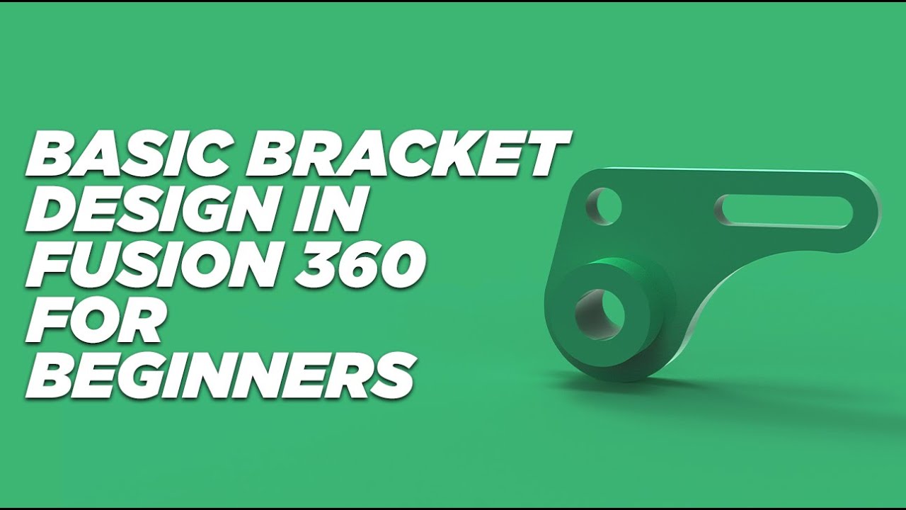 Basic Bracket design in Fusion 360|Fusion 360 tutorial for absolute beginners