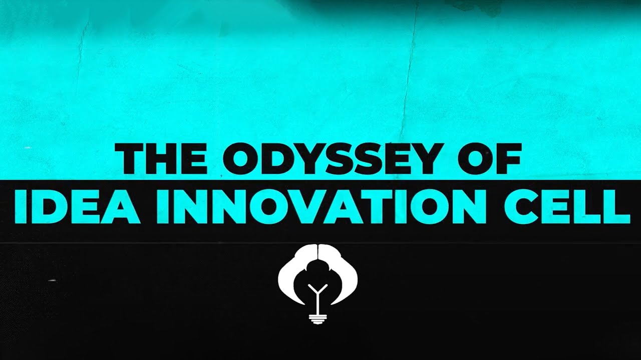 The Odyssey of Idea Innovation Cell