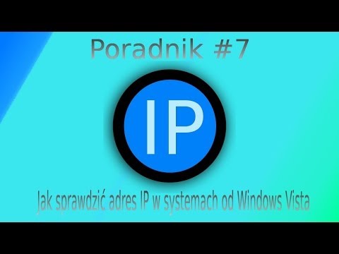 Poradnik #7 - Jak sprawdzić adres IP w systemach Windows [1080p|TEST]