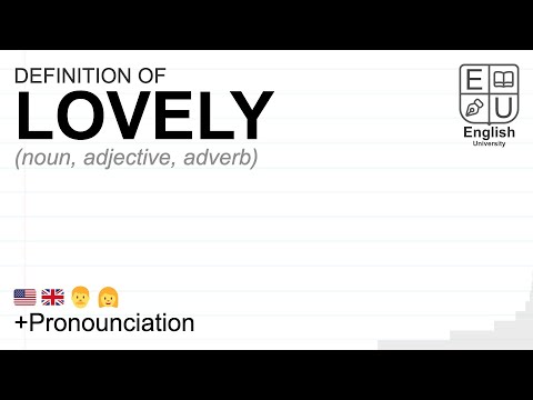 LOVELY meaning, definition & pronunciation | What is LOVELY? | How to say LOVELY