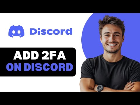 How To Add 2FA On Discord 2025