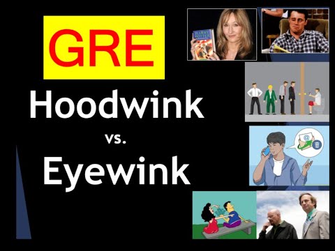 HOODWINK Meaning | EYEWINK Meaning | confusing GRE words with images | gre vocabulary | GRE