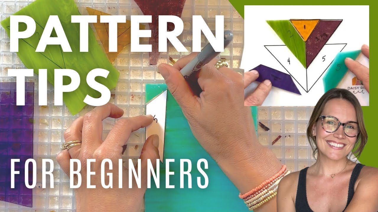 AWESOME TIPS for Choosing and Prepping Your First Stained Glass Pattern 