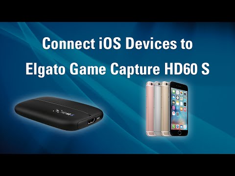 Elgato Game Capture HD60 S - How to Set Up iOS Devices
