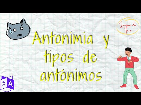 Antonimia y tipos de antónimos