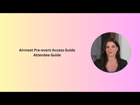 Guide to access the Pre-Event Features| 2024 #attendeeguide #airmeetsupport