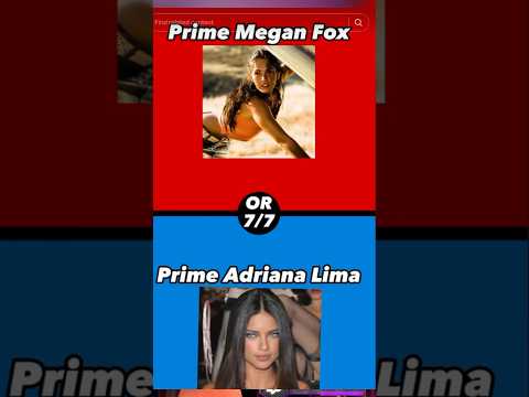 Would You Rather Megan Fox OR Adriana Lima? #wouldyourather #meganfox #adrianalima