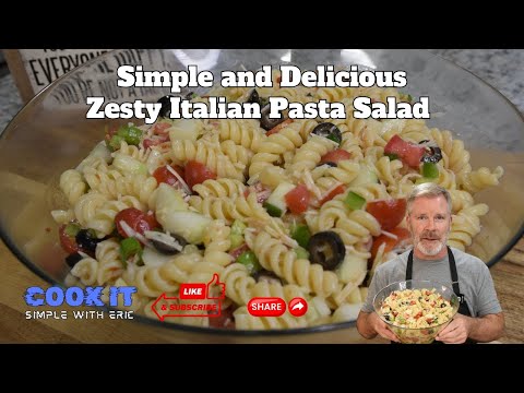 How to Make Zesty Italian Pasta Salad | Simple and Delicious Recipe