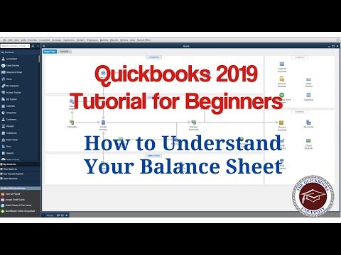 Quickbooks 2019 Tutorial for Beginners - How to Understand Your Balance Sheet