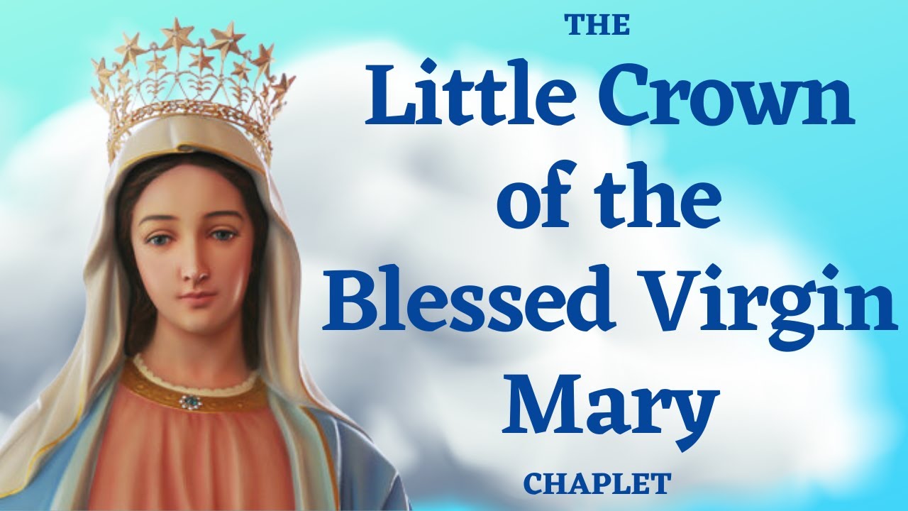 Little Crown of the Blessed Virgin Mary Chaplet