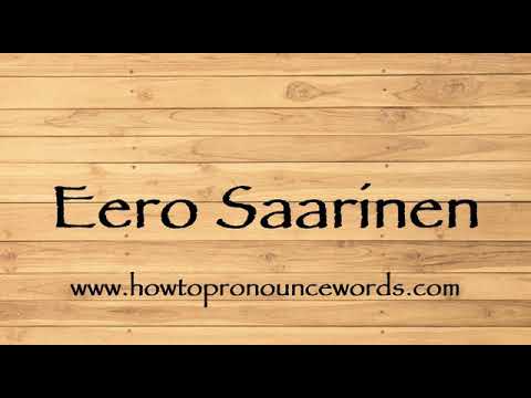 How To Pronounce Eero Saarinen ? How To say Eero Saarinen New Video