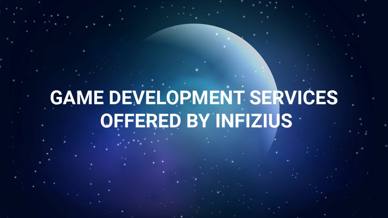 Game Development Services Offered By Infizius | Game Development Company | Infizius