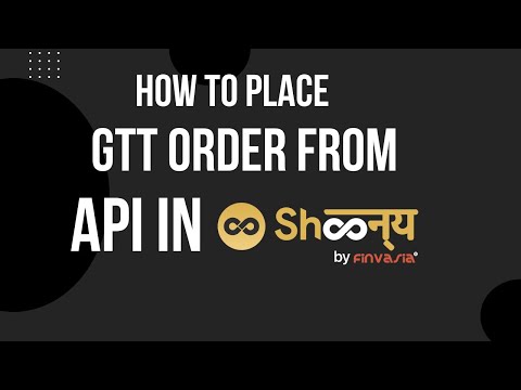 How to Place GTT Order from API in Finvasia | Python | Shoonya