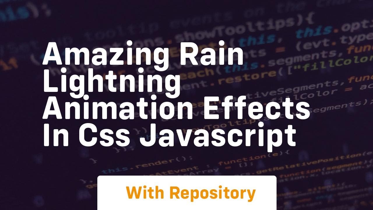 Amazing rain lightning animation effects in css javascript